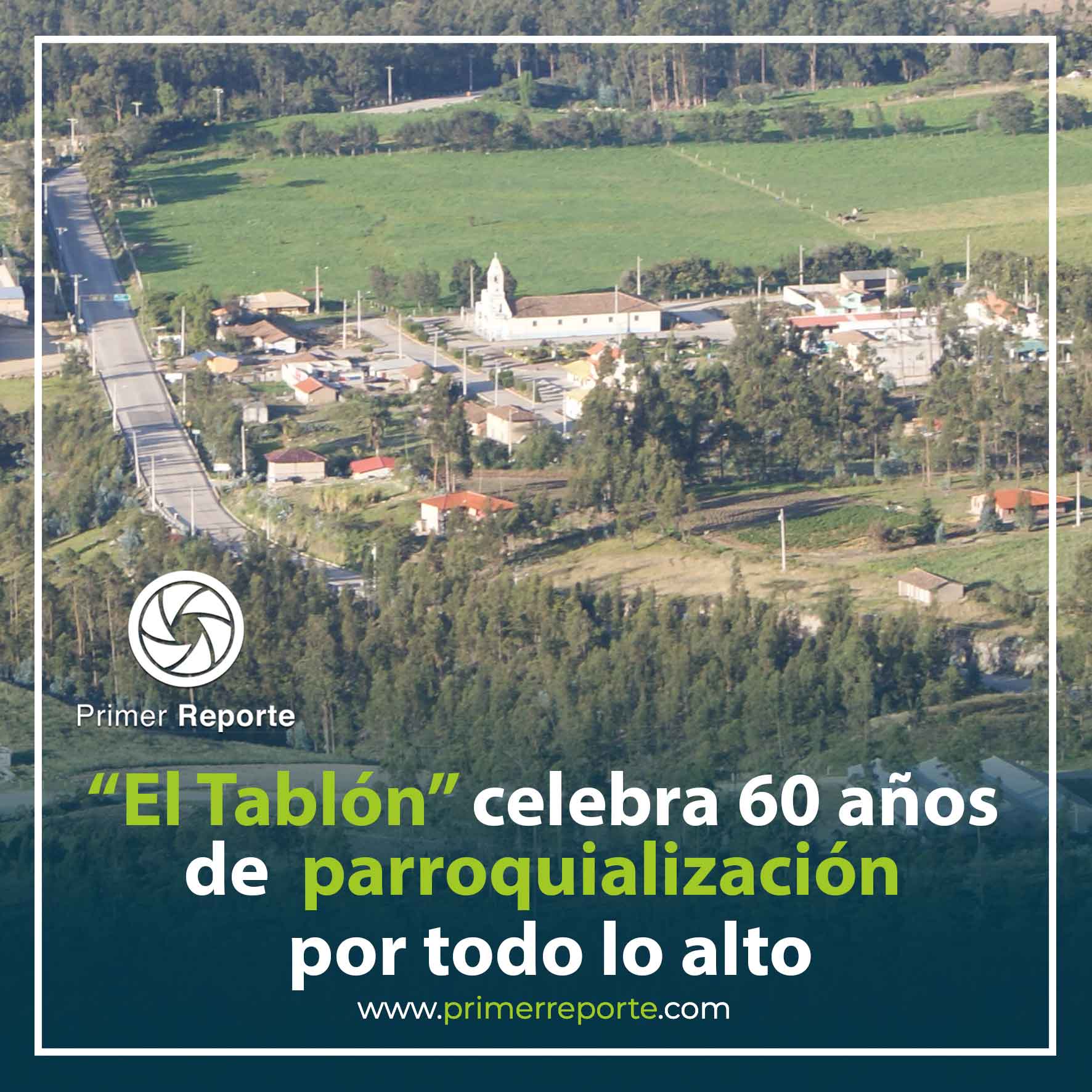 La parroquia “El Tablón” está de fiesta – Primer Reporte