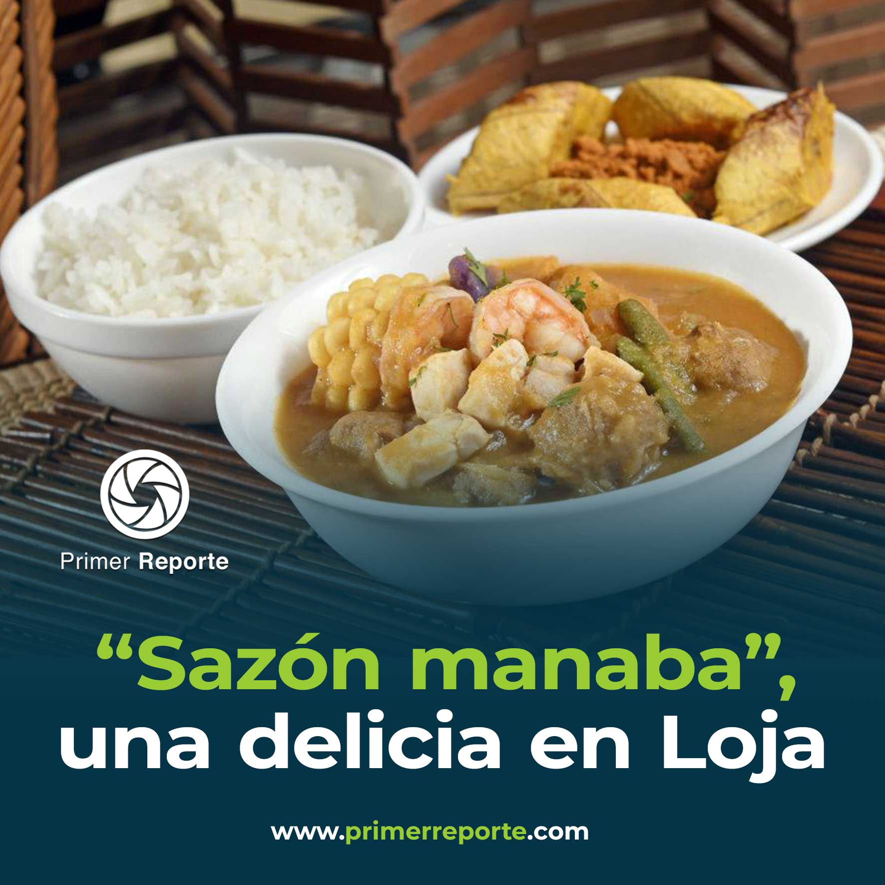 “Sazón manaba”, una delicia en Loja – Primer Reporte