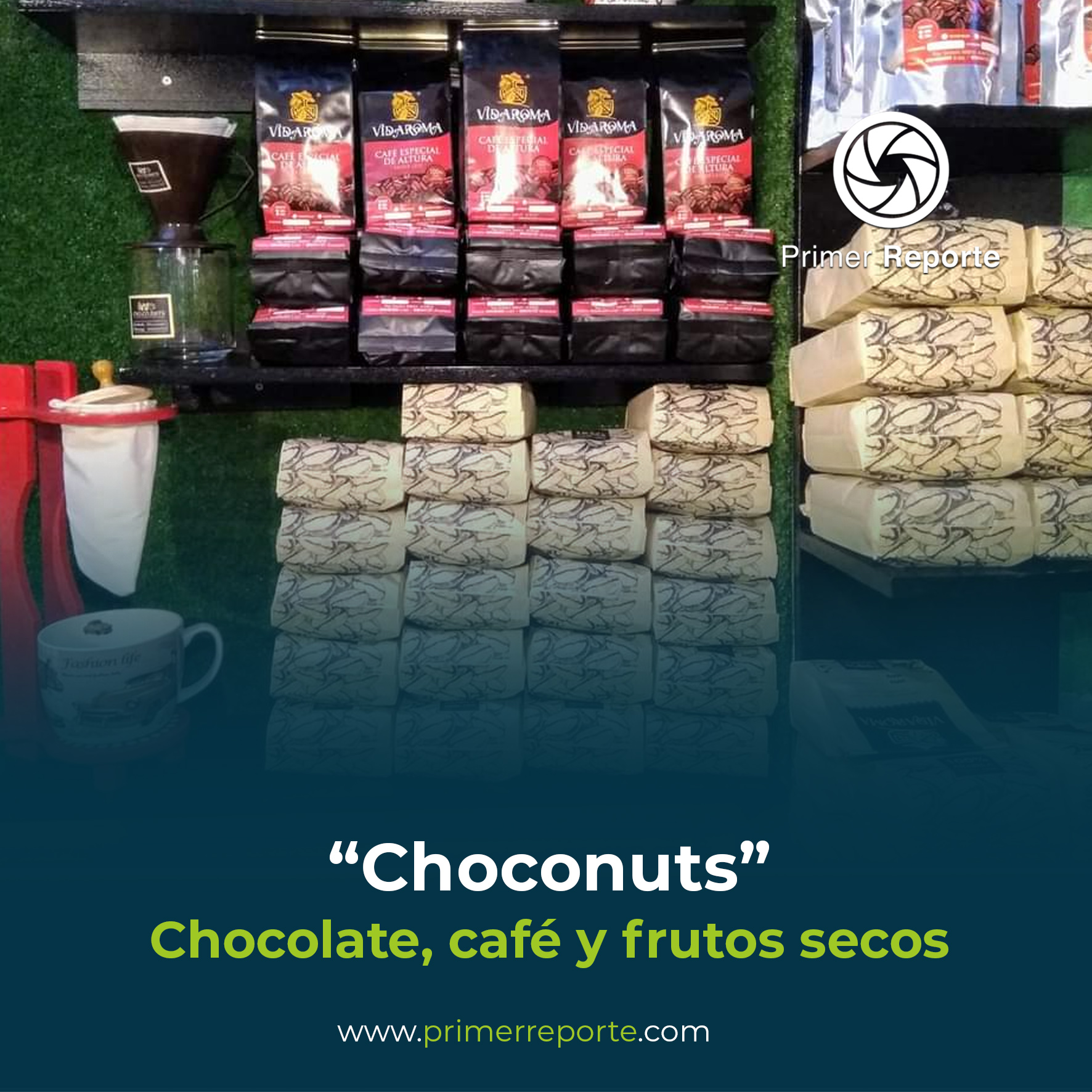 “Choconuts”, chocolate, café y frutos secos – Primer Reporte