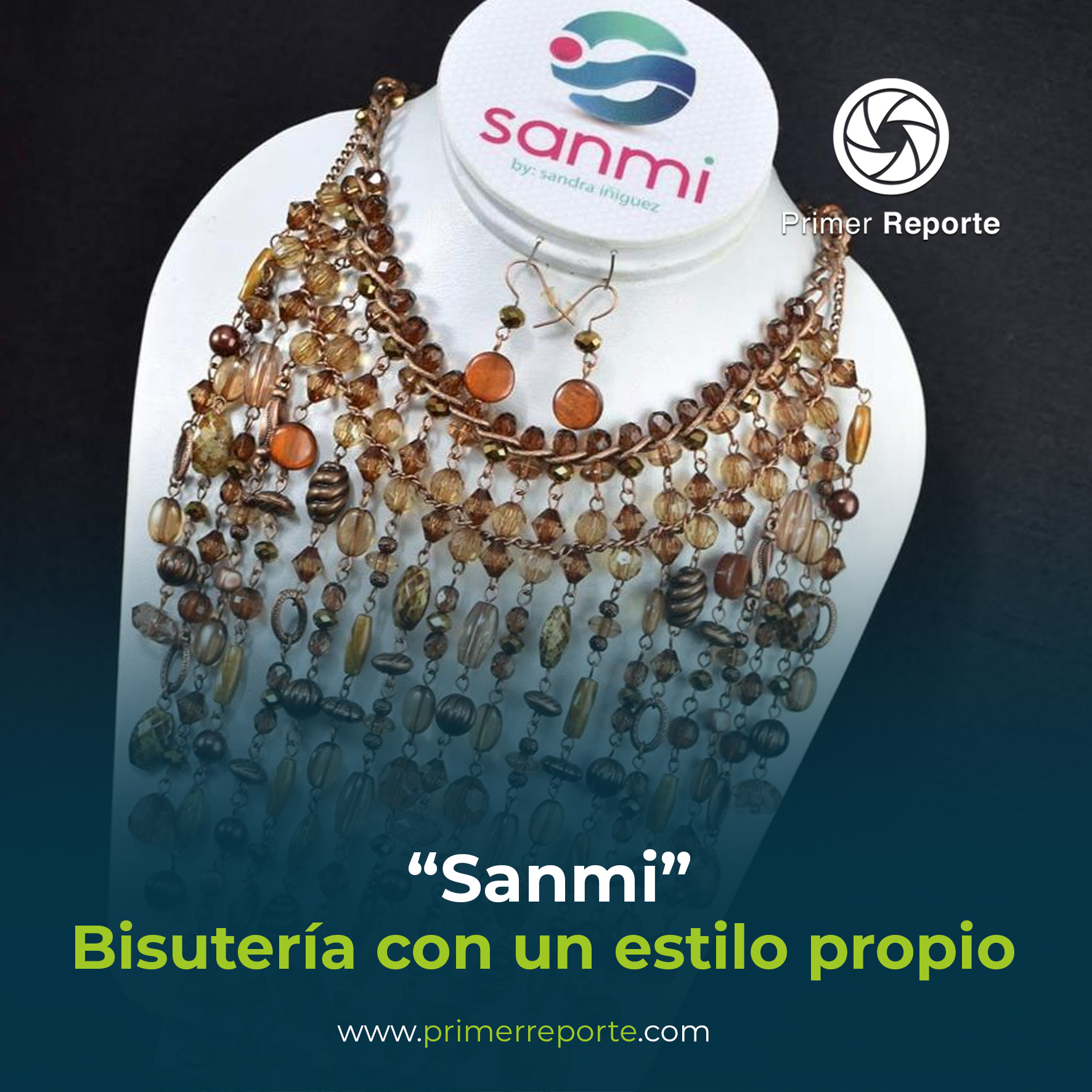 “Sanmi”, bisutería con un estilo original – Primer Reporte