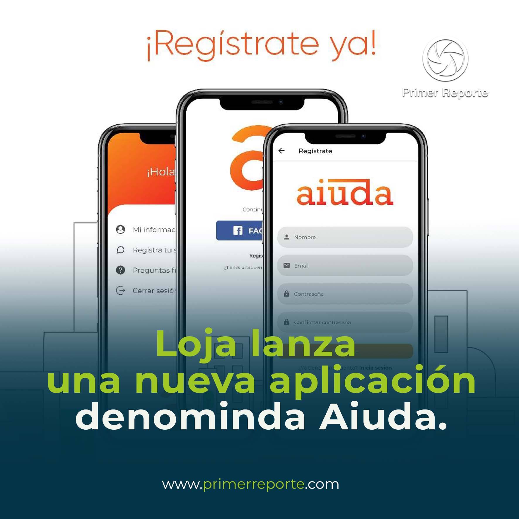Loja lanza una nueva aplicación denominada Aiuda – Primer Reporte