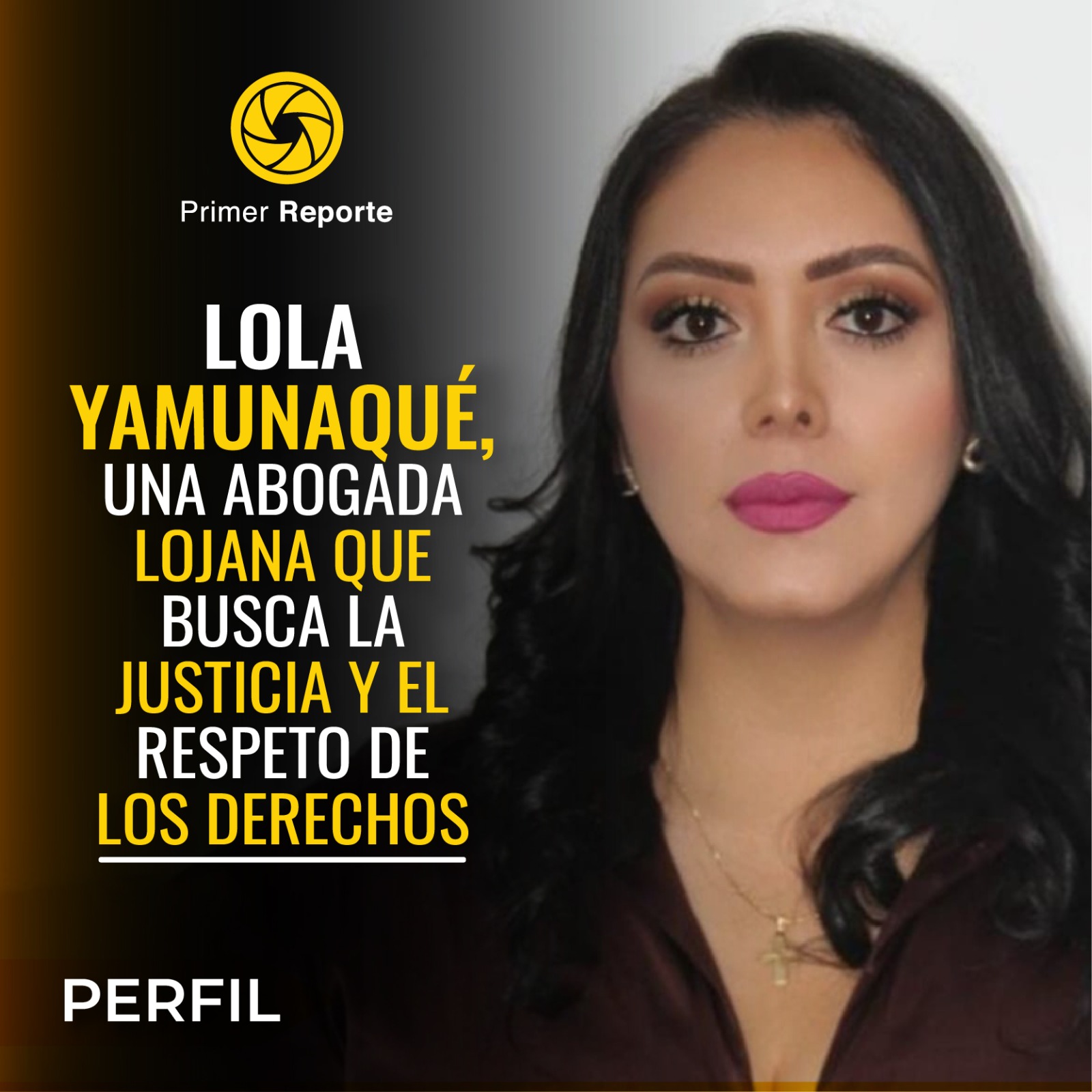 Lola Yamunaqué, una abogada lojana que busca la justicia y el respeto ...