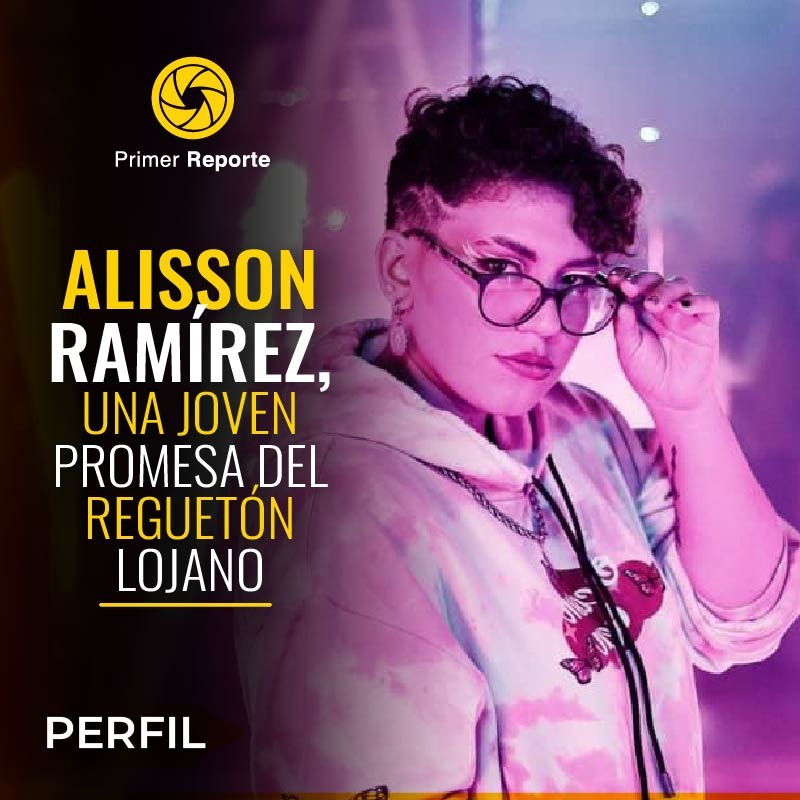 Alisson Ramírez, una joven promesa del reguetón lojano. – Blog