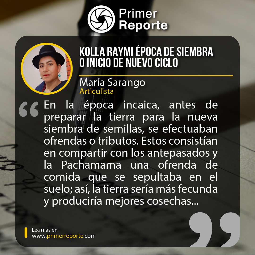 kolla raymi época de siembra o inicio de nuevo ciclo. – Primer Reporte