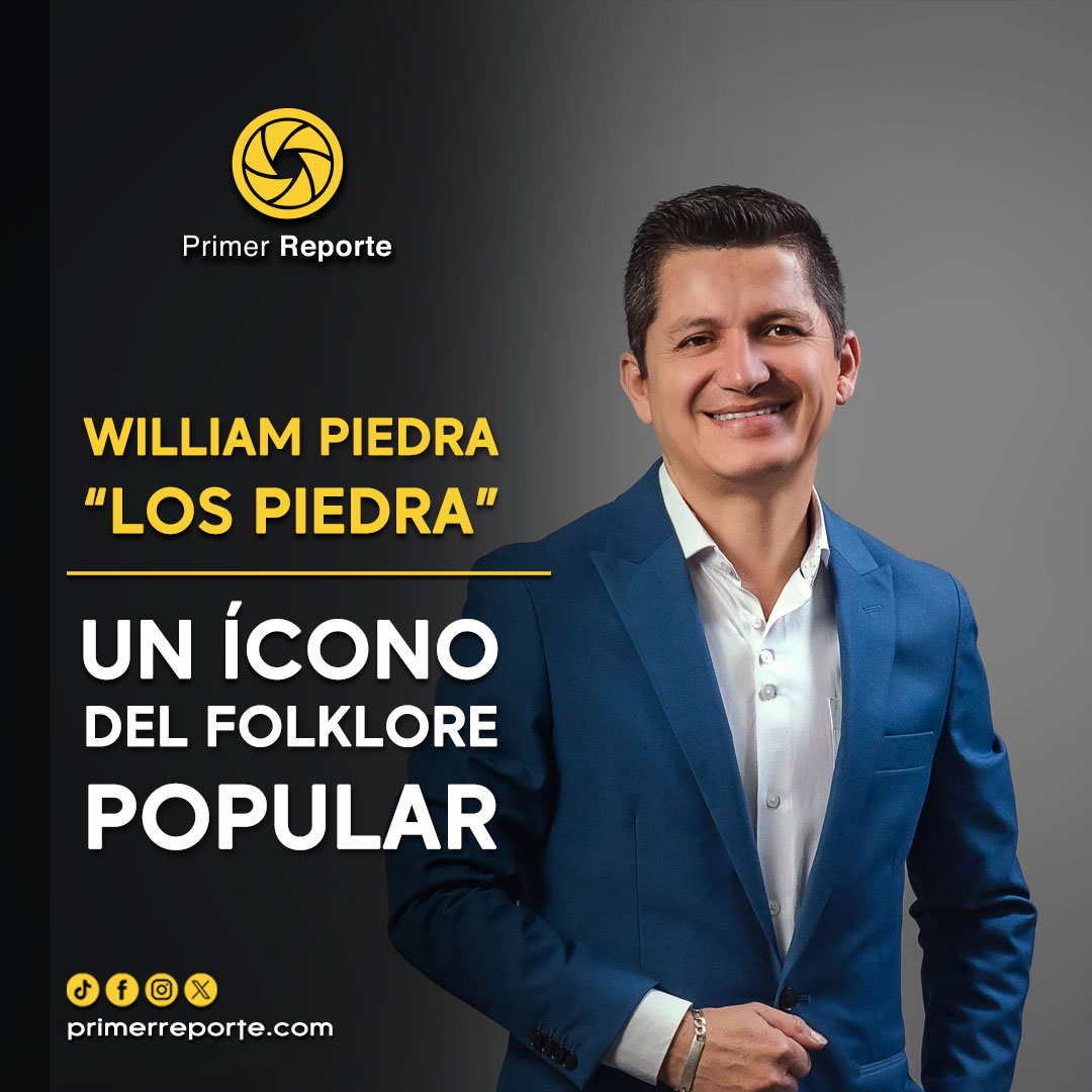 William Piedra - Los Piedra: Un ícono del folklore popular – Primer Reporte